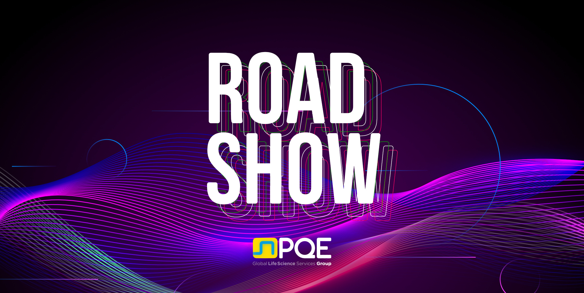 INNOVATION IN LIFE SCIENCE: PQE Group US Roadshow